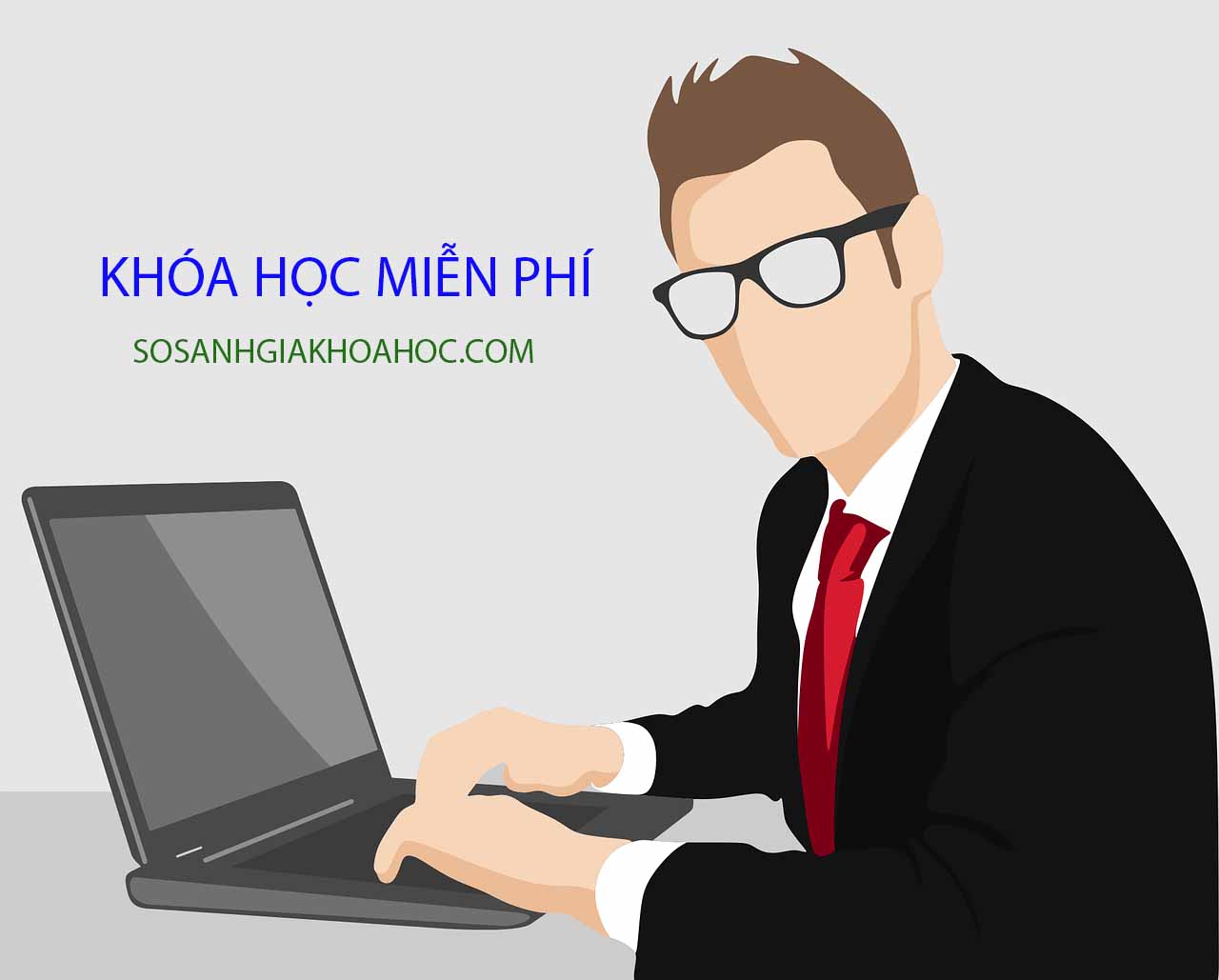Kho Khóa học miễn phí cập nhật 24/24 - SoSanhGiaKhoaHoc